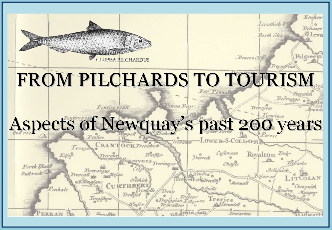 From Pilchards to Tourism 200 years - Kowethas Ertach Kernow