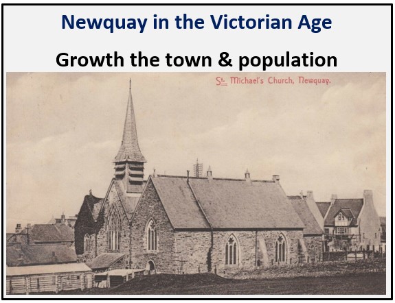 Newquay in the Victorian Age – Growth of the town and population ...